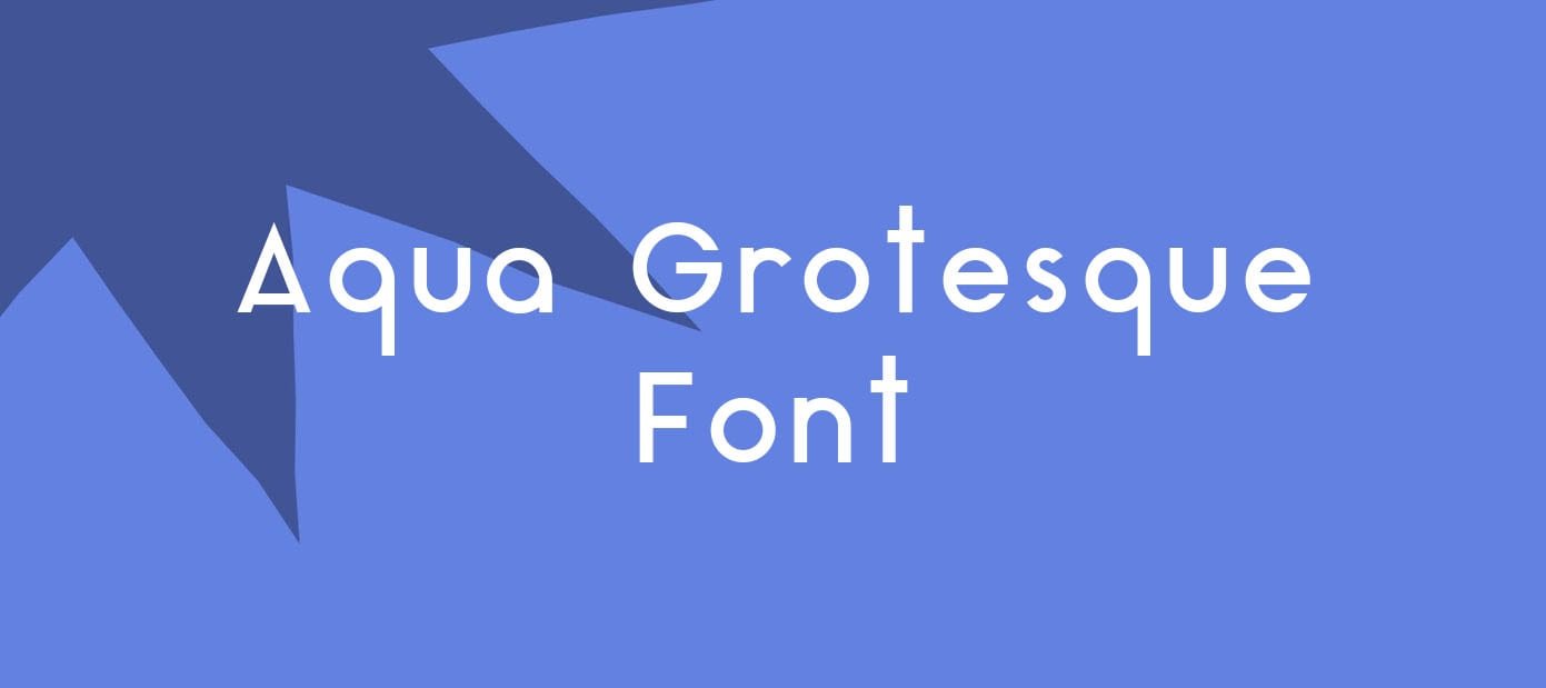 Aqua Grotesque Font Free Download