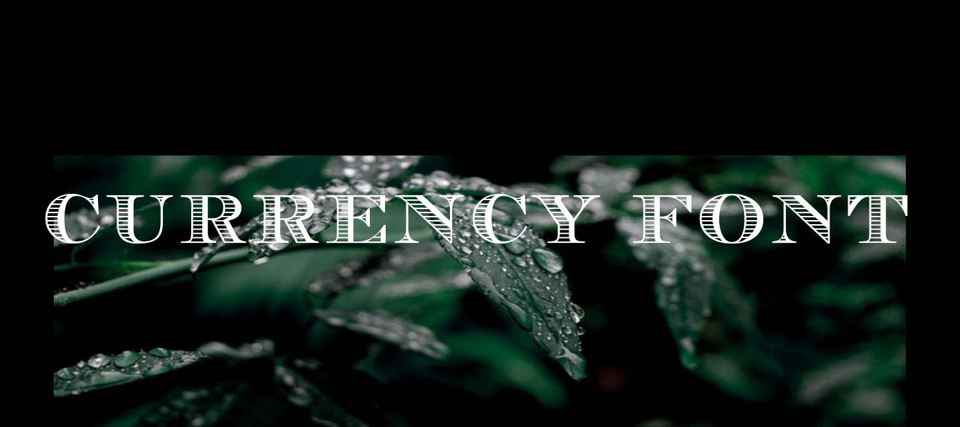 Currency Font Free Download