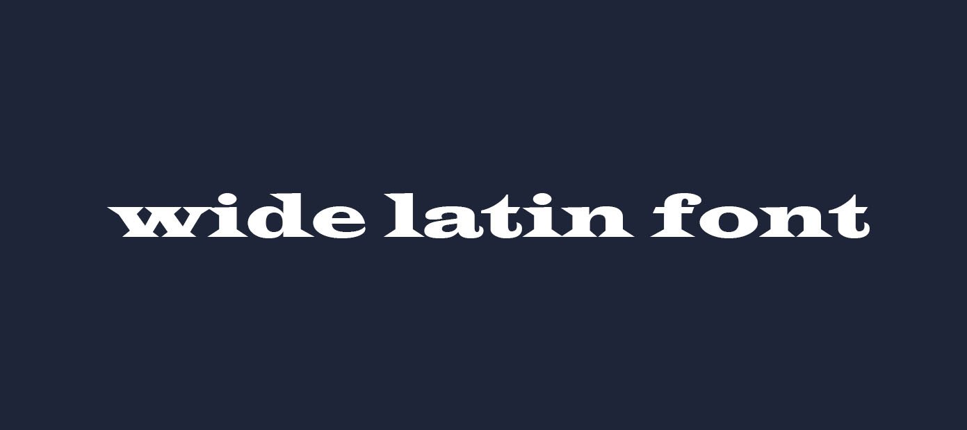 Wide Latin Font Free Download