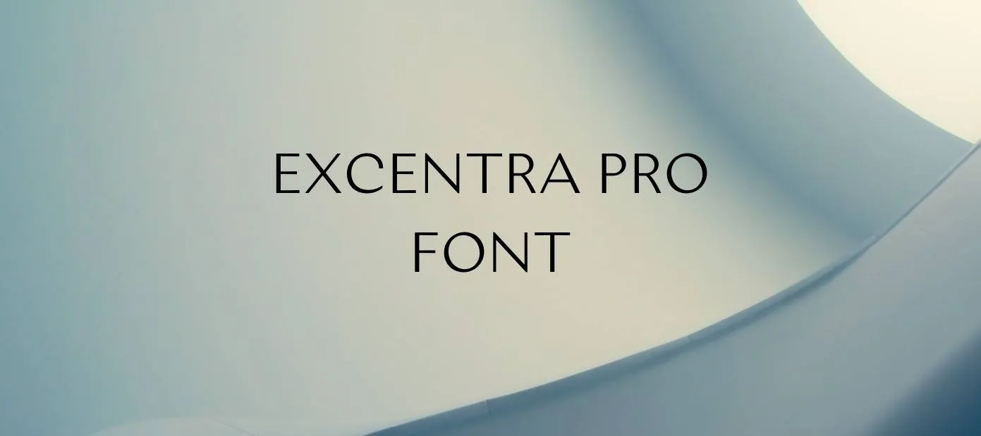 Excentra Pro Font Free Download