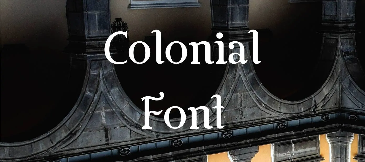 Colonial Font Free Download