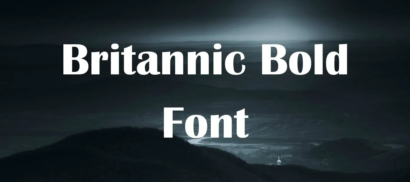 Britannic Bold Font Free Download