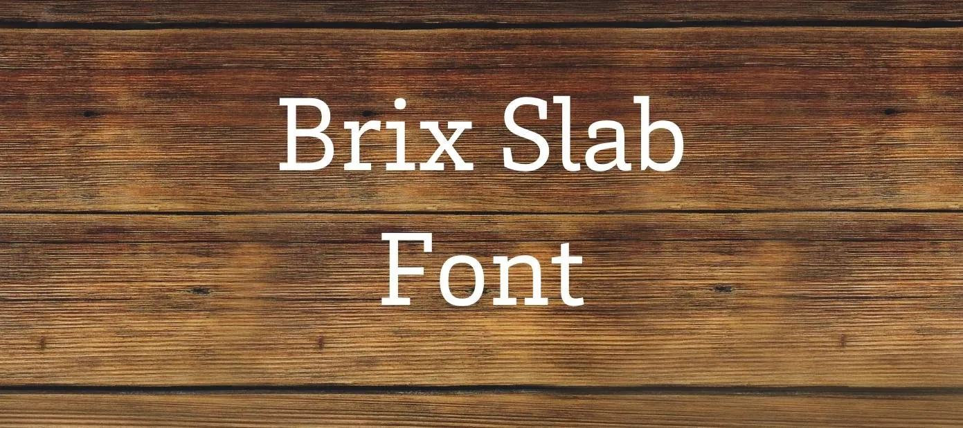 Brix Slab Font Free Download