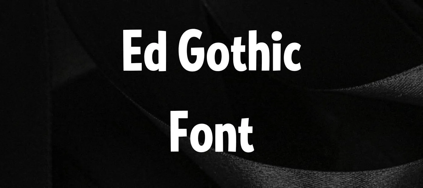 Ed Gothic Font Free Download