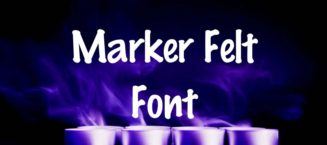 Marker Felt Font Free Download