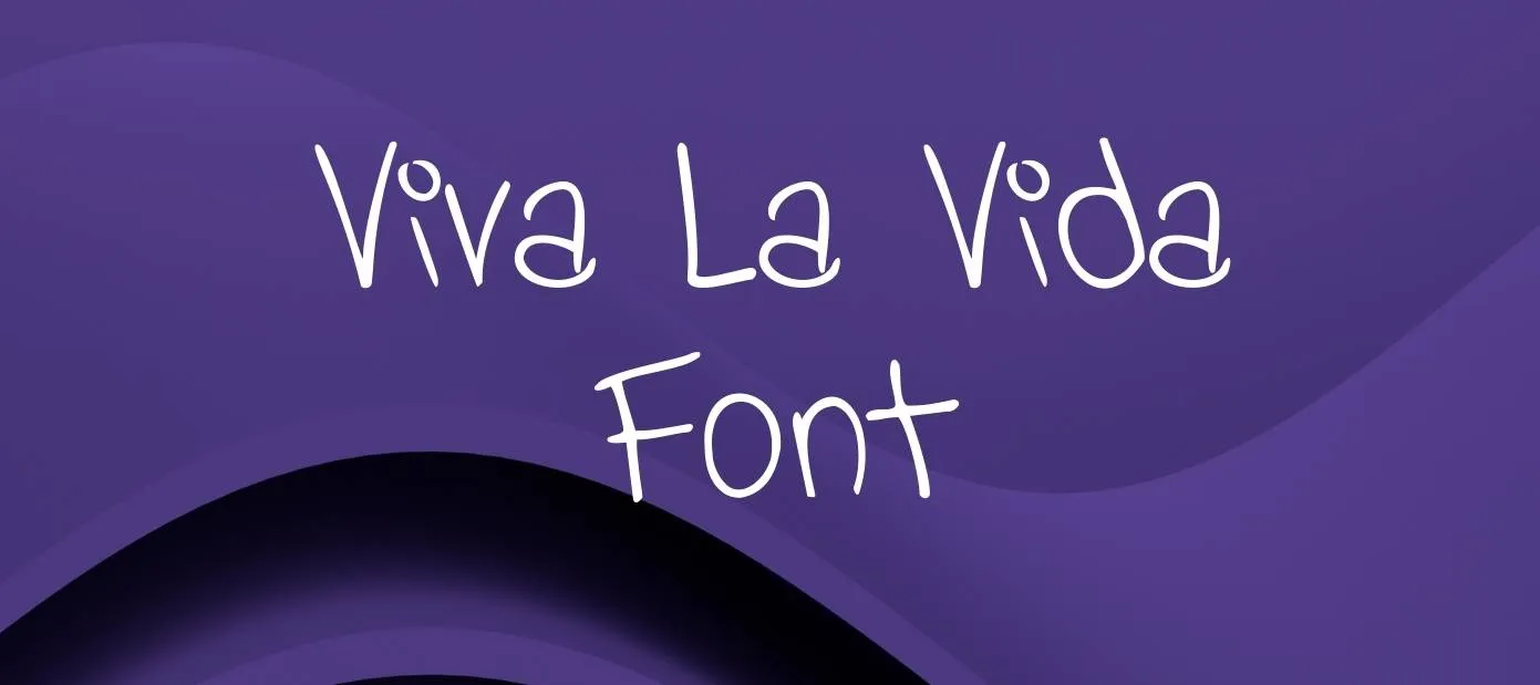 Viva La Vida Font Free Download