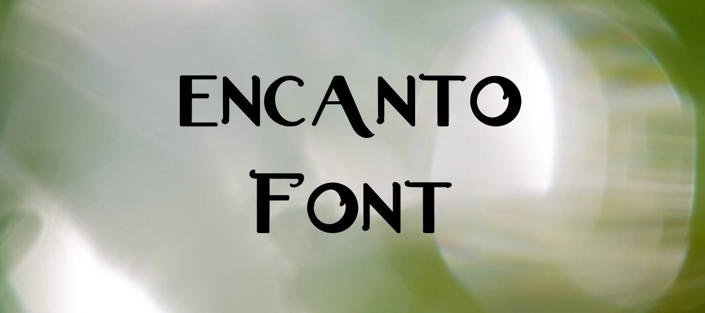 Encanto Font Free Download