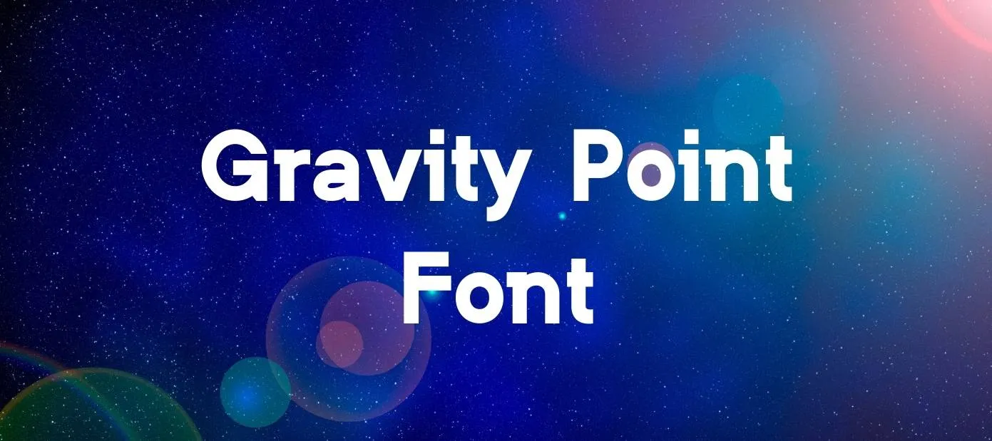 Gravity Point Font Free Download