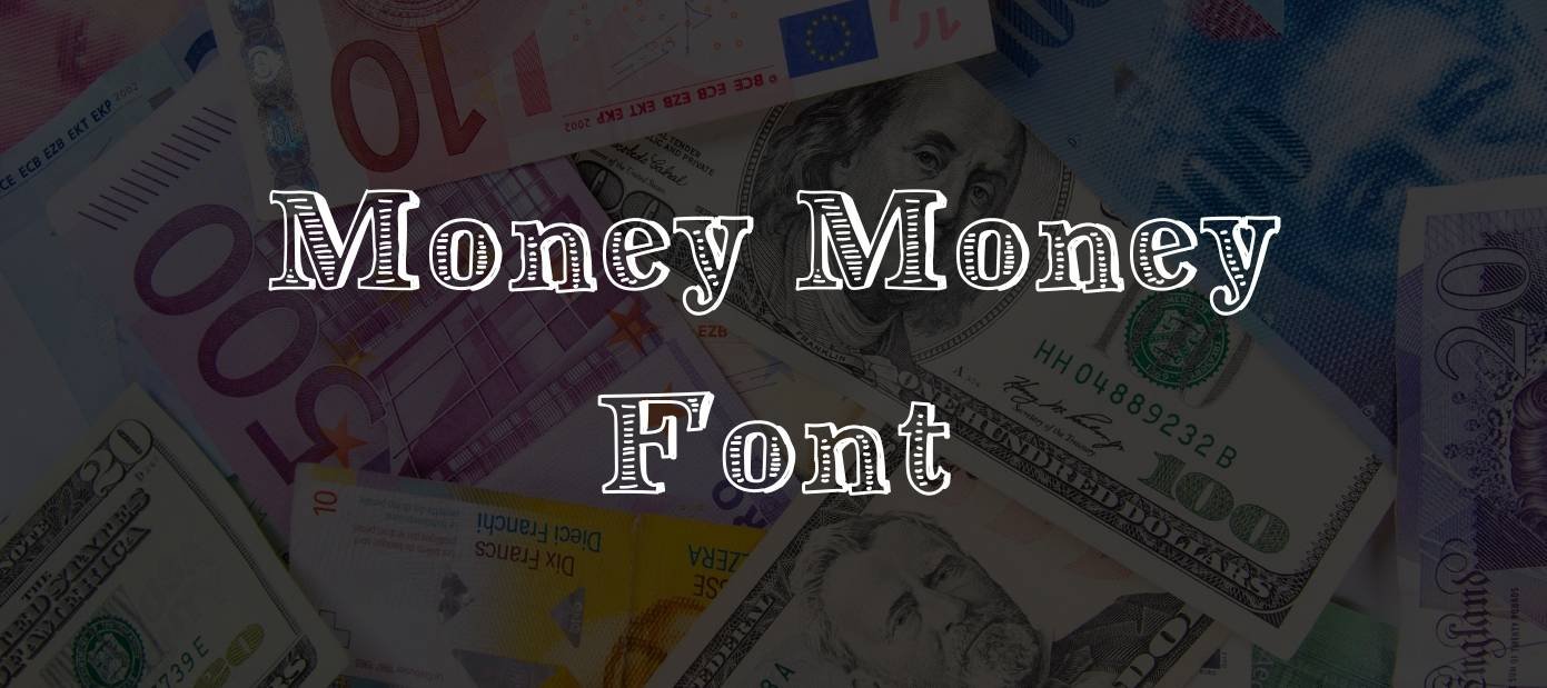 Money Money Font Free Download