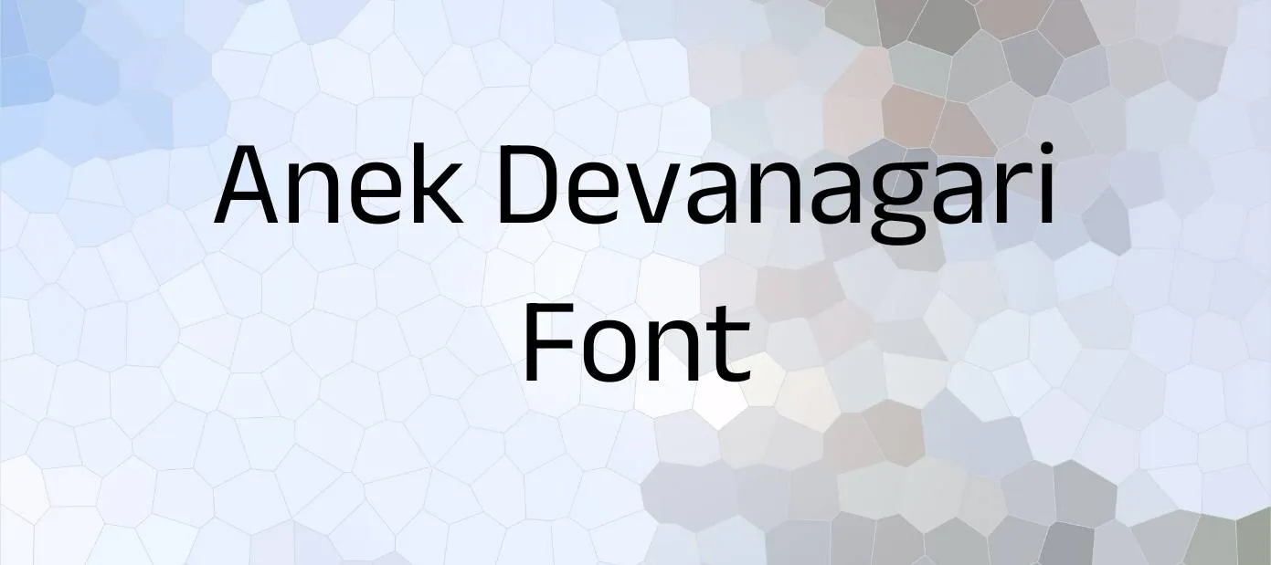 Anek Devanagari Font Free Download