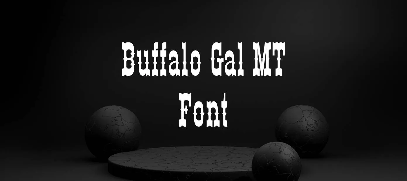 Buffalo Gal mt Font Free Download