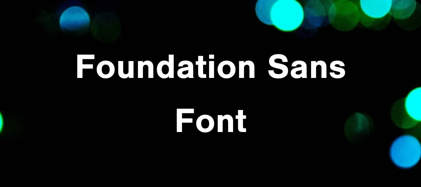 Foundation Sans Font Free Download