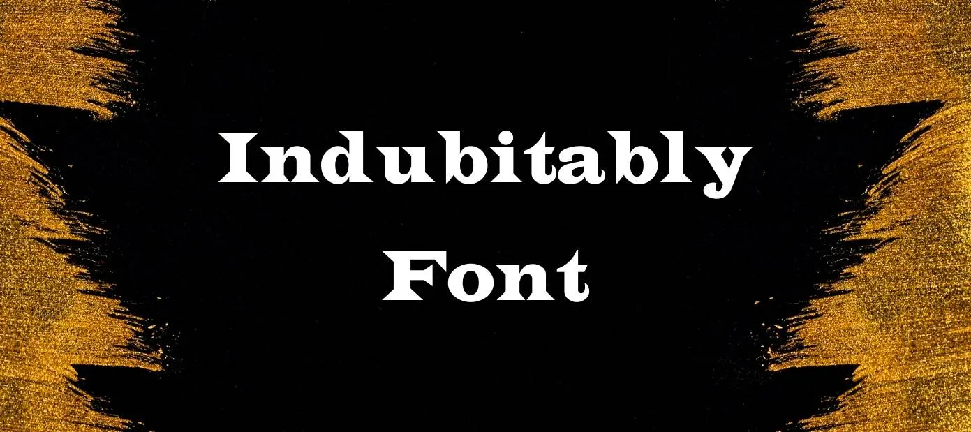 Indubitably Font Free Download