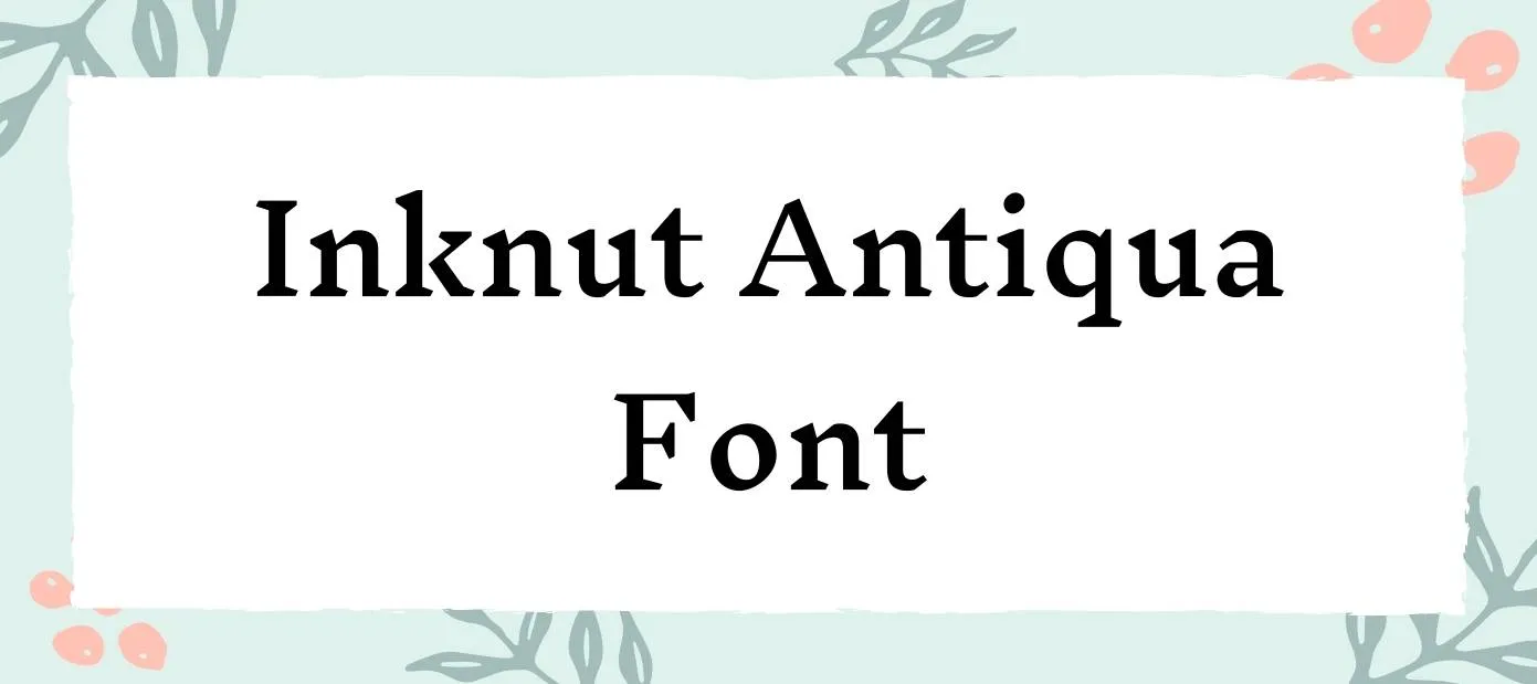Inknut Antiqua Font Free Download
