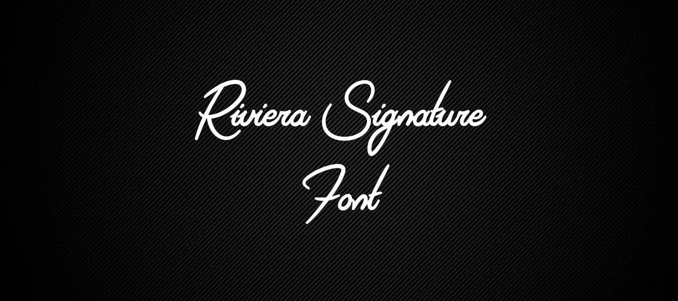 Riviera Signature Font Free Download
