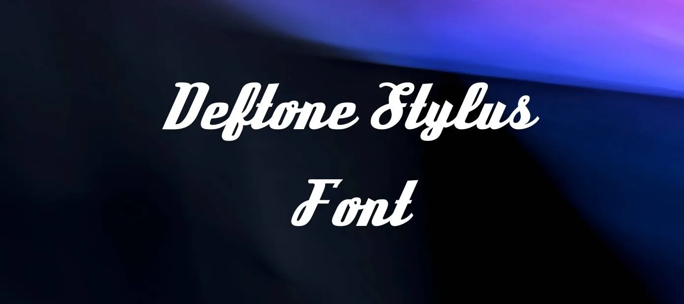 Deftone Stylus Font Free Download