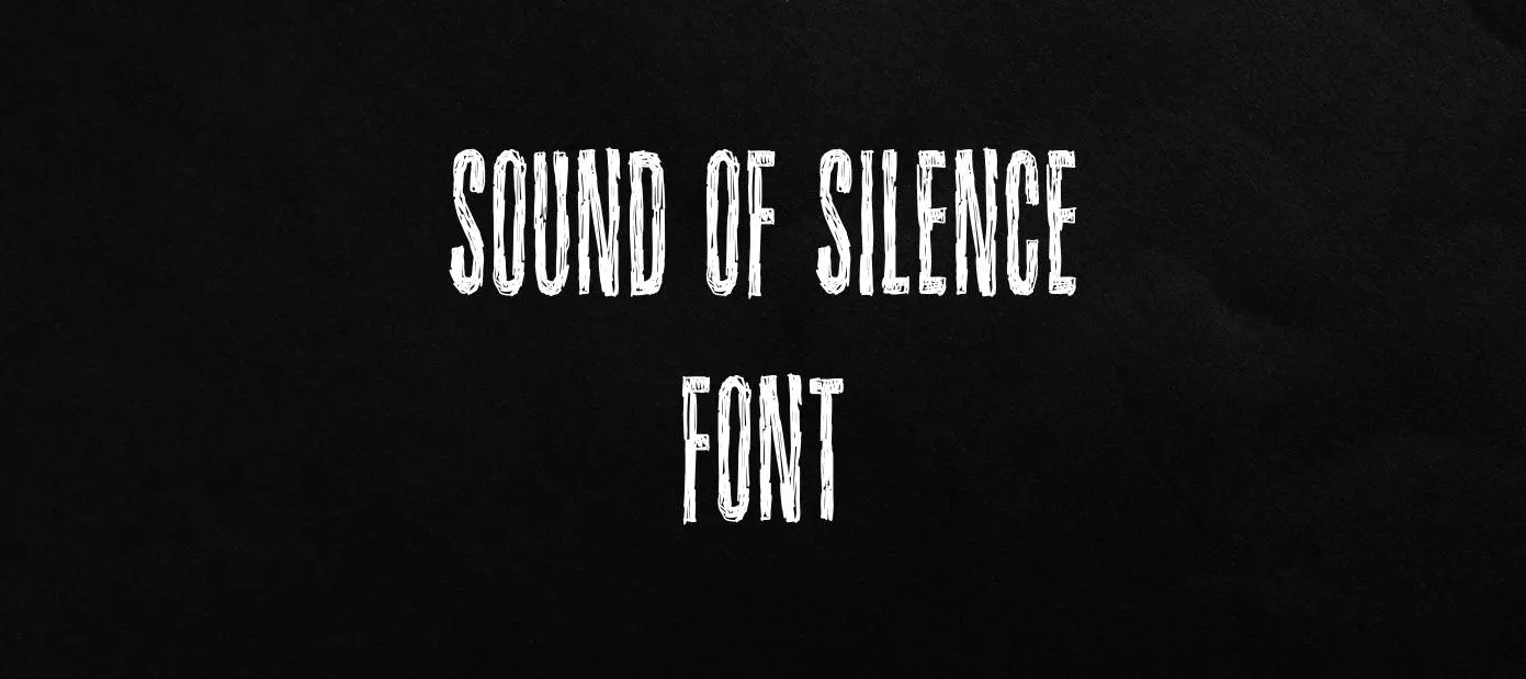 Sound of Silence Font Free Download
