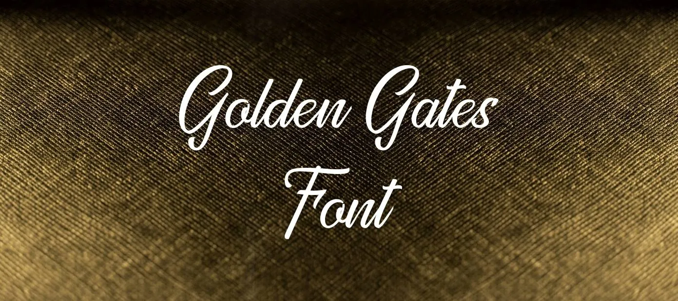 Golden Gates Font Free Download