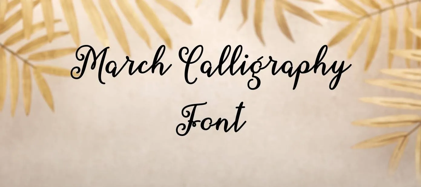 March Calligraphy Font Free Download
