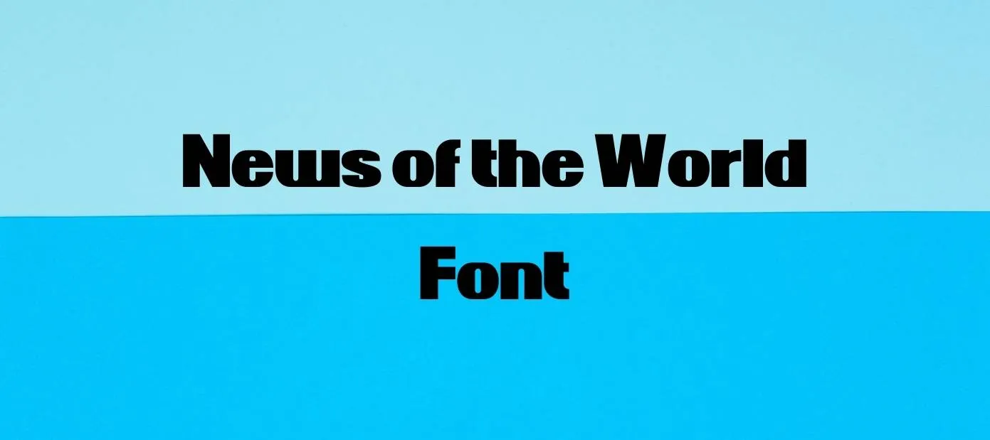News of the World Font Free Download