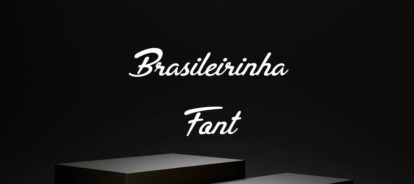 Brasileirinha Font Free Download