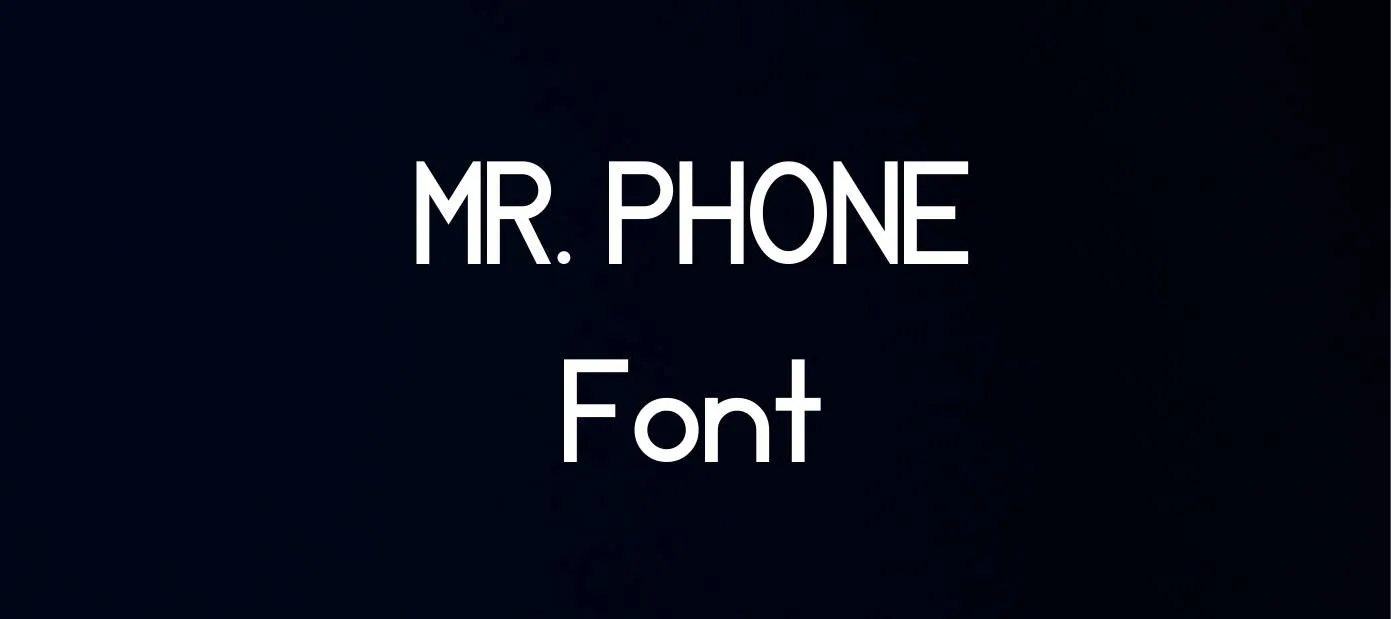 MR. Phone Font Free Download