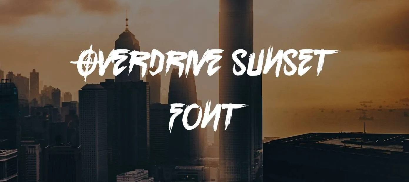Overdrive Sunset Font Free Download