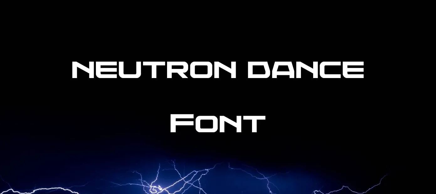 Neutron Dance Font Free Download
