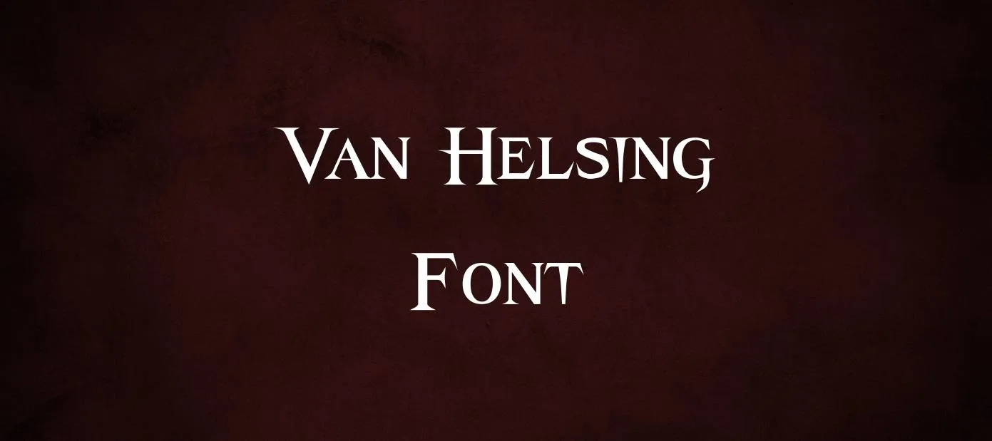 Van Helsing Font Free Download