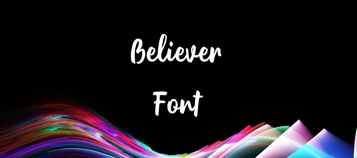 Believer Font Free Download