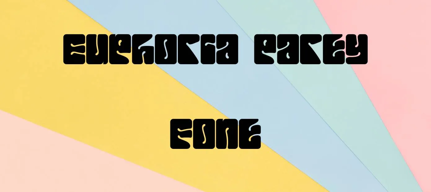 Euphoria Party Font Free Download