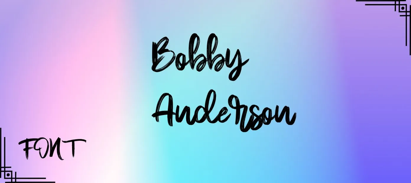 Bobby Anderson Font Free Download